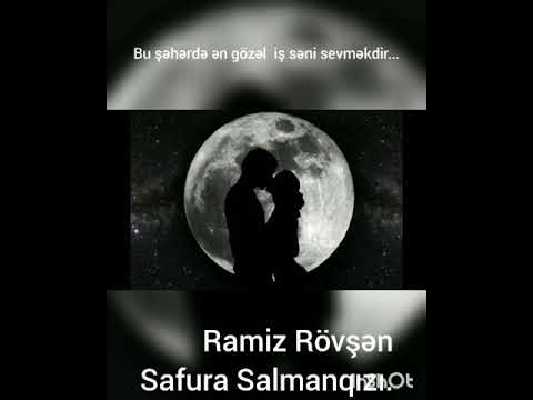 Ramiz Rövşən------bu şəhərdə ən gözəl iş səni sevməkdir