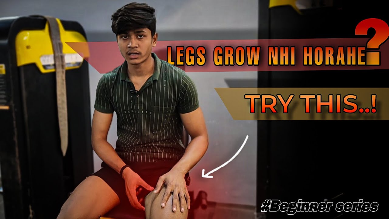 Legs grow nhi ho rahe? How to grow legs. Best exercises for legs. # ...
