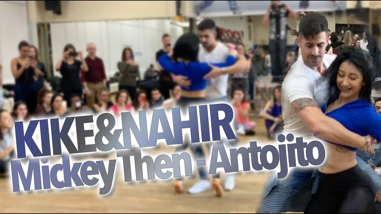 Mickey Then - Antojito - Bailando Kike y Nahir #tbt - YouTube