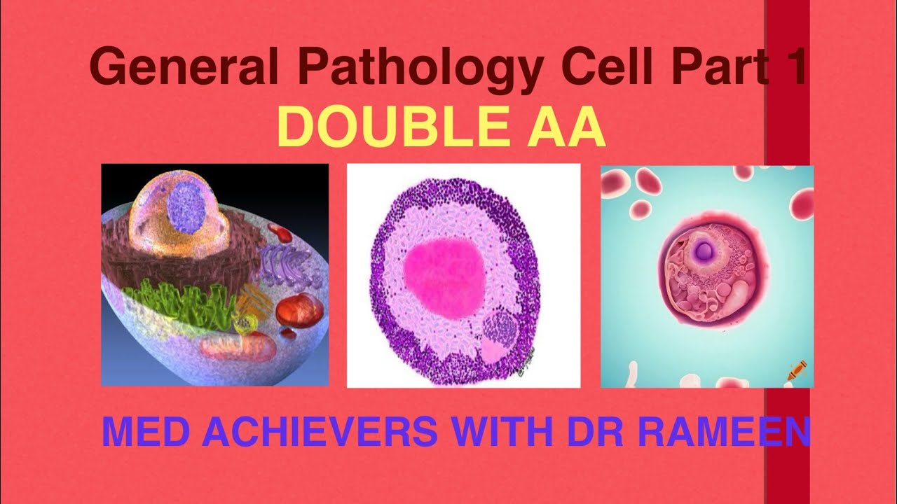General Pathology Cell Part 1.(Double AA)(FCPS 1) - YouTube