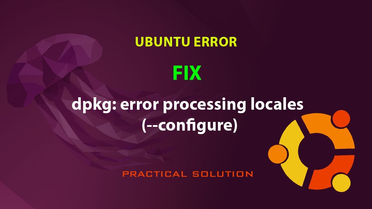 UBUNTU FIX: dpkg: error processing locales (--configure) - YouTube