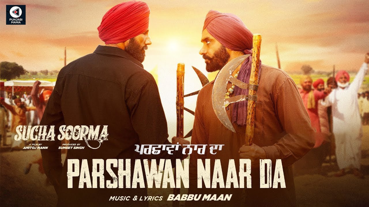 Parshawan Naar Da - Babbu Maan | Alamgir Khan | Amitoj Mann | Sucha ...