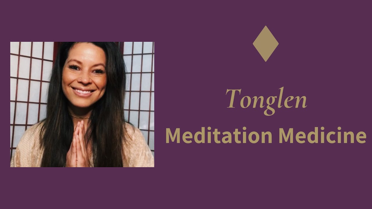 TONGLEN Buddhist Meditation for Transforming Suffering - YouTube