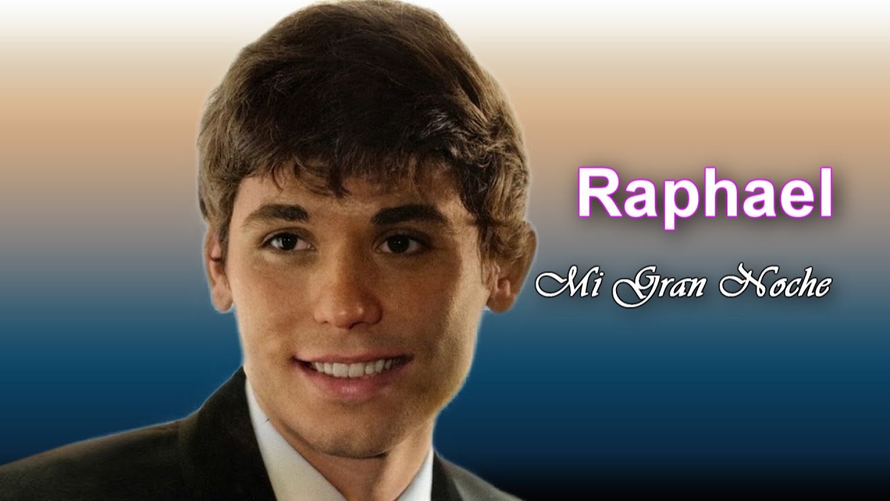 Raphael Mi Gran Noche - YouTube