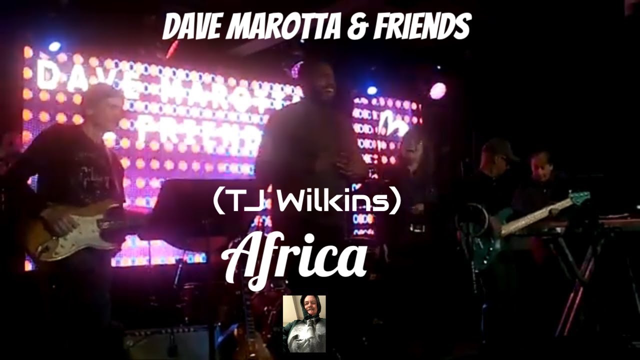 Dave Marotta & Friends (TJ Wilkins) perform Toto's Africa @ Bogies 01 ...