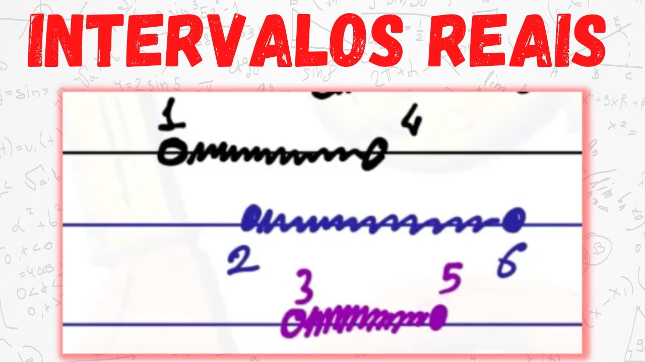 COMO FAZER OPERAÇÕES COM INTERVALOS REAIS ? - YouTube