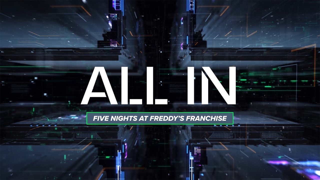 ALL IN | FIVE NIGHTS AT FREDDY'S FRANCHISE with STORYMODEBAE - YouTube