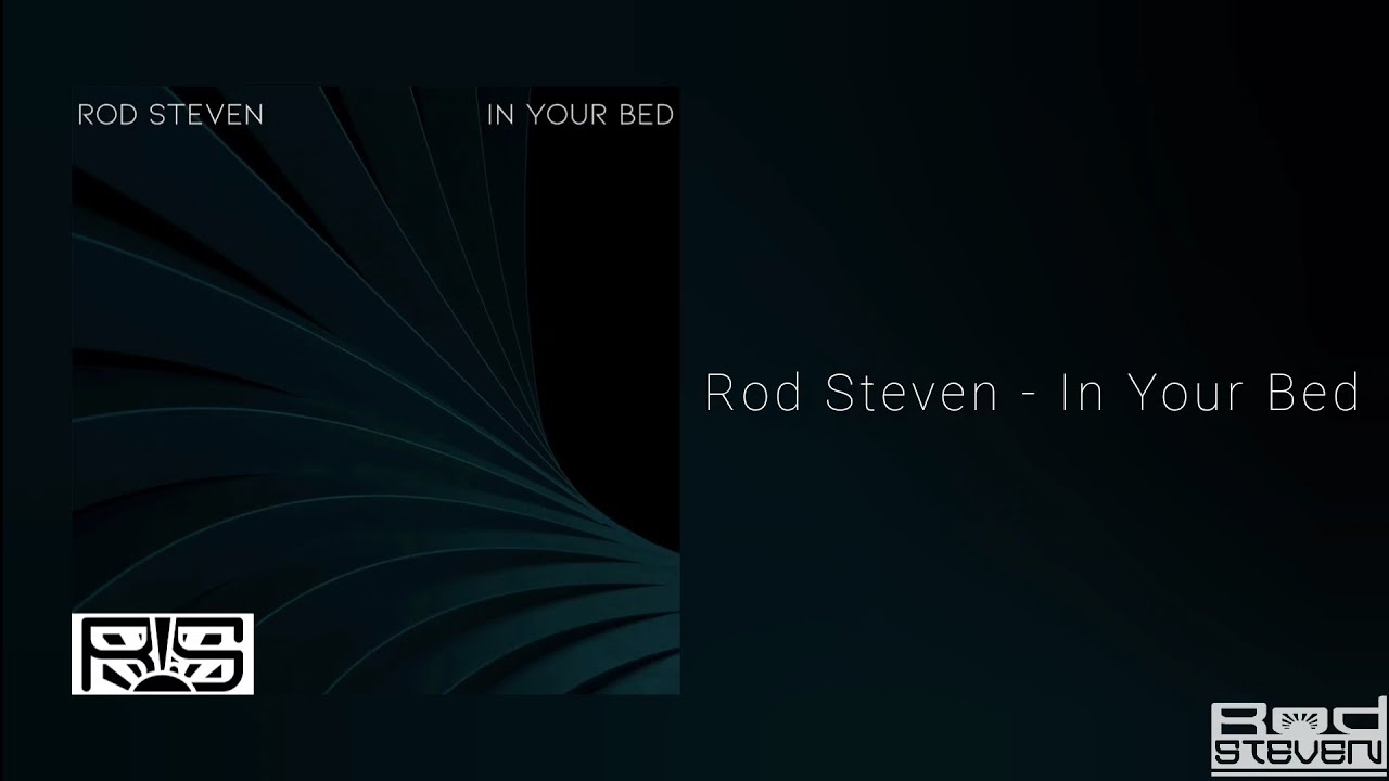 Rod Steven - In Your Bed [SLAP HOUSE] - YouTube