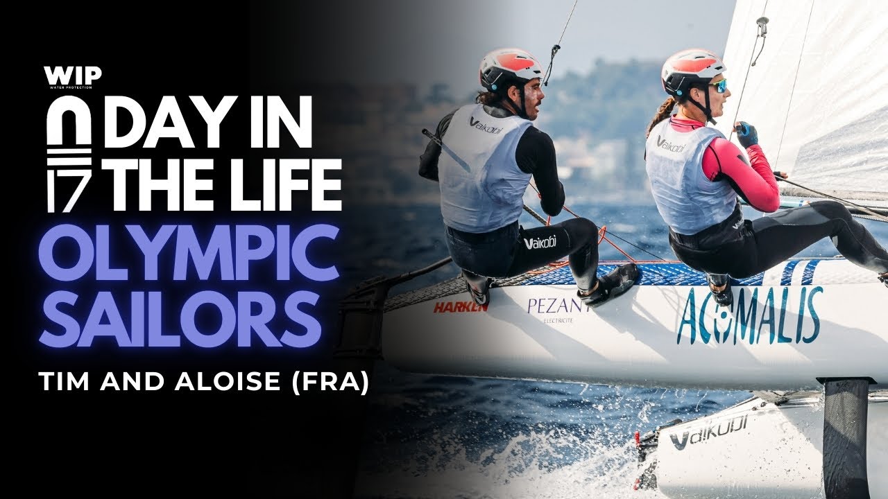 Day in the life of Olympic Sailors Tim And Aloise (FRA) - YouTube