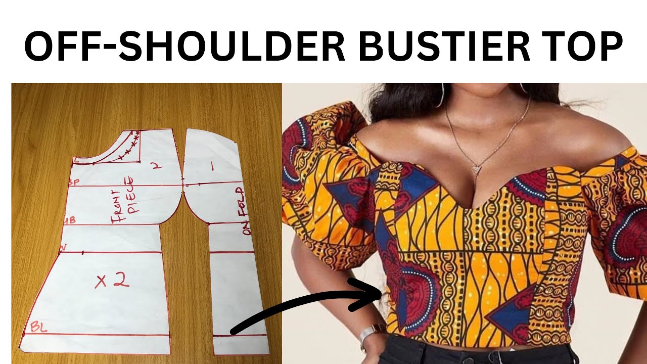 How to Draft an Off-Shoulder Bustier Top| Off-Shoulder Top Tutorial - YouTube