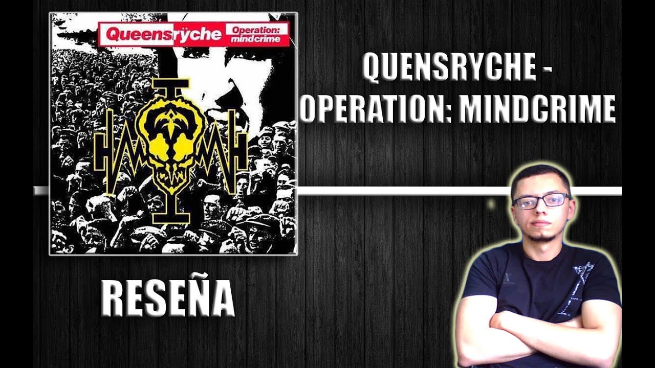 QUEENSRYCHE - Operation: Mindcrime (Reseña) - YouTube