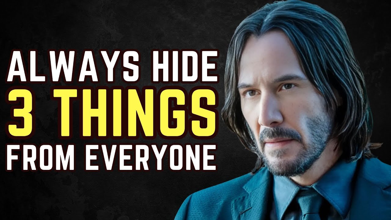 You Should Always Hide Three Things from Everyone | Keanu Reeves ...
