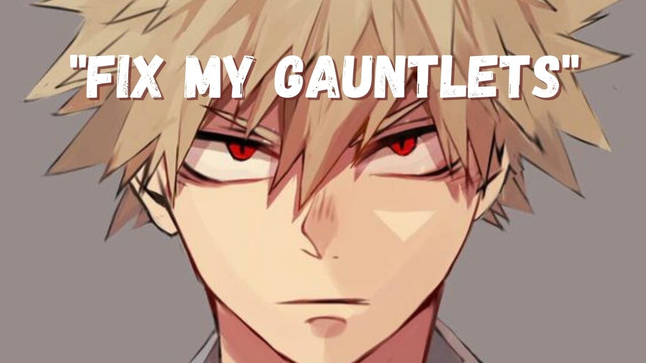 You're a support course student | Bakugou x listener | MHA ASMR - YouTube