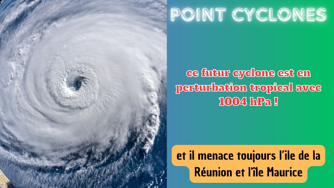 🌀point cyclone : le futur cyclones est en perturbation tropical avec ...