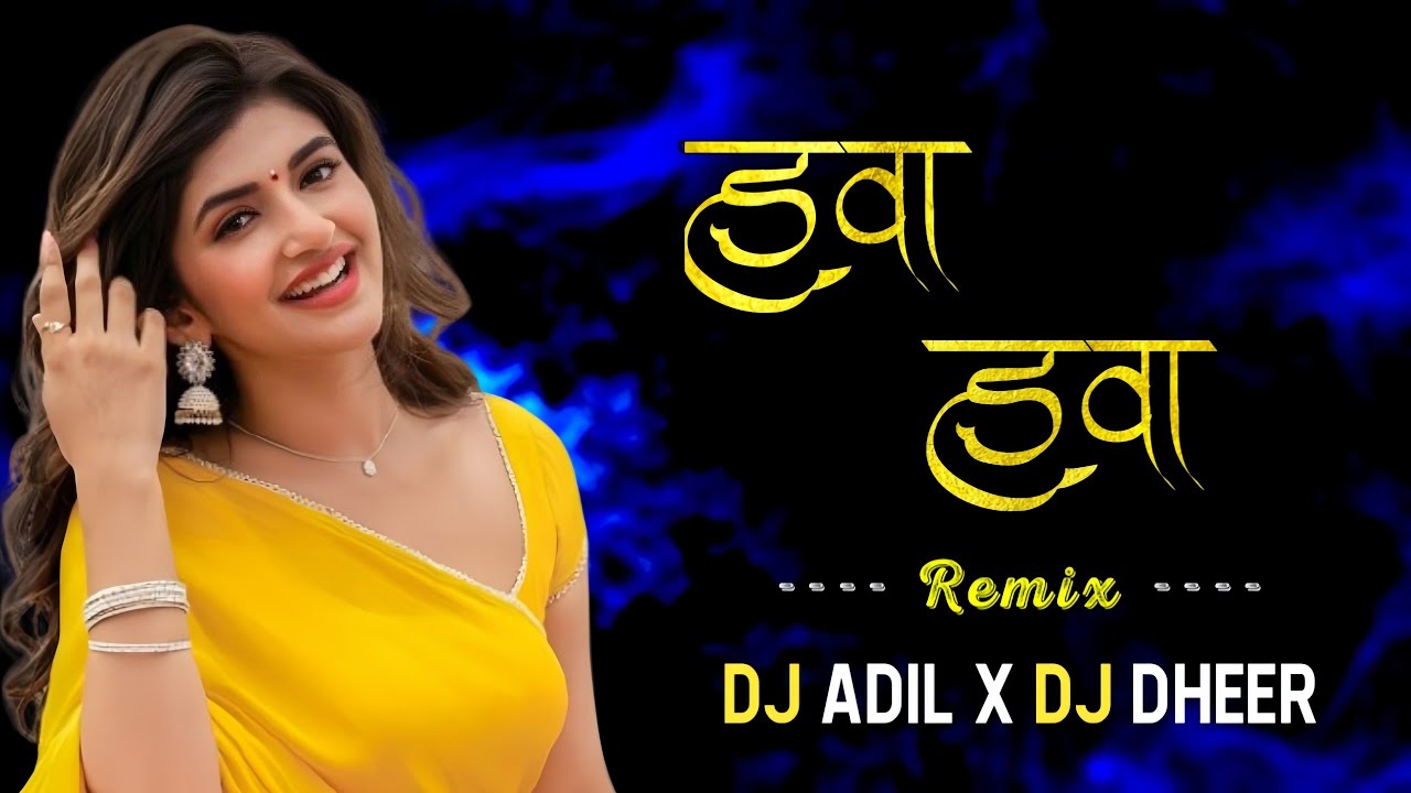Hawa Hawa (हवा हवा)- DJ ADIL X DJ DHEER[ PRINCE MUXIC] - YouTube