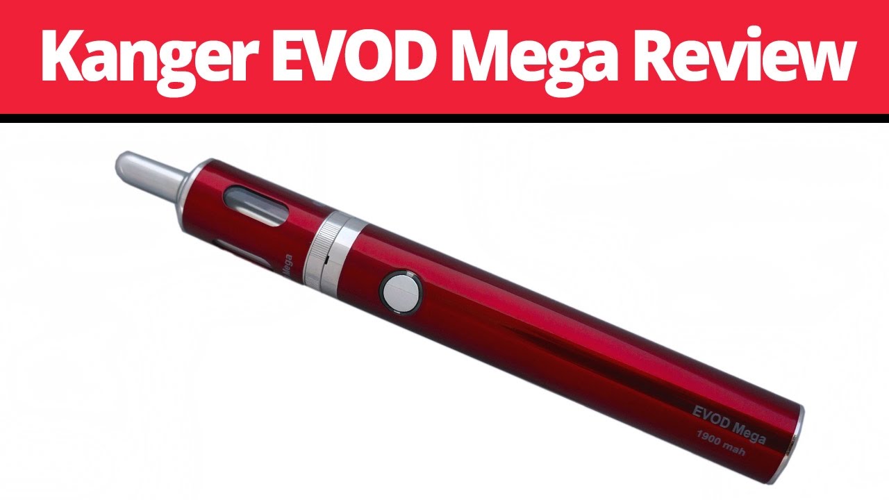 Kanger EVOD Mega Review - YouTube