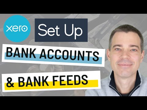 How to Set Up a Bank Account and Automatic Feed in Xero - YouTube