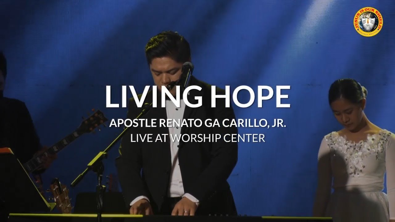 LIVING HOPE by Apostle Renato Ga Carillo, Jr. - YouTube