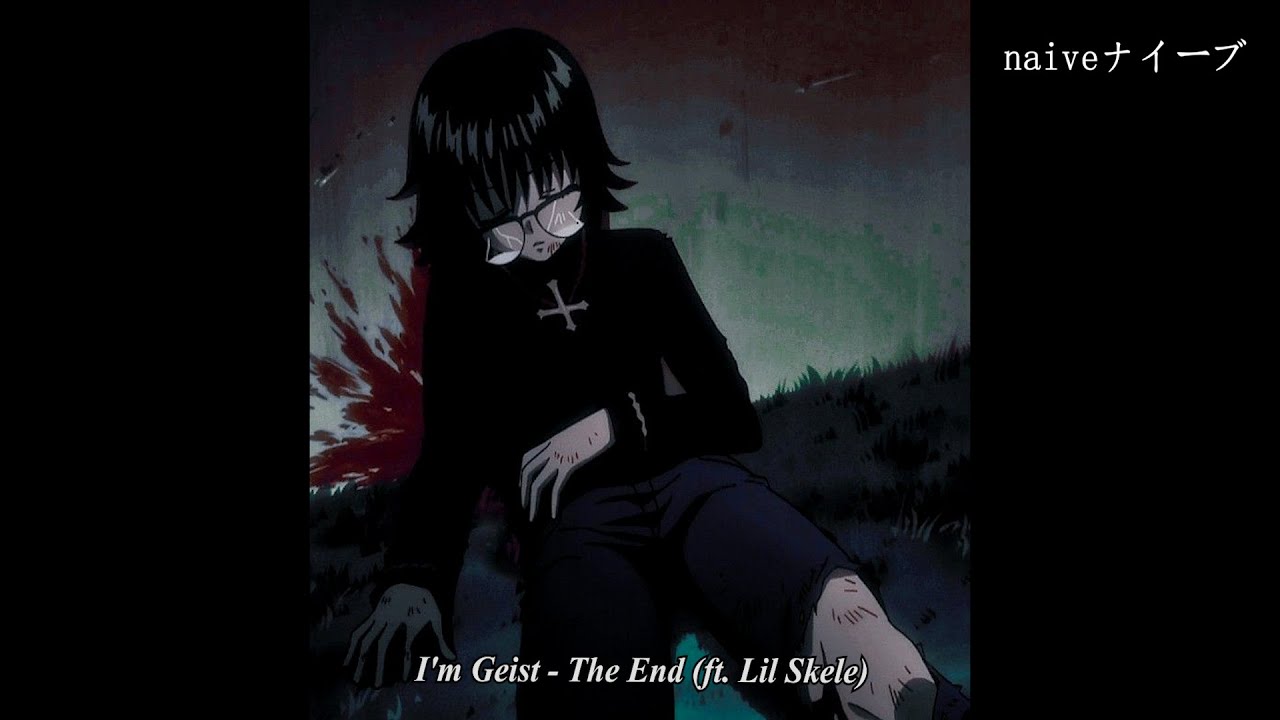 I’m Geist - The End (feat. Lil Skele) [Lyrics] - YouTube
