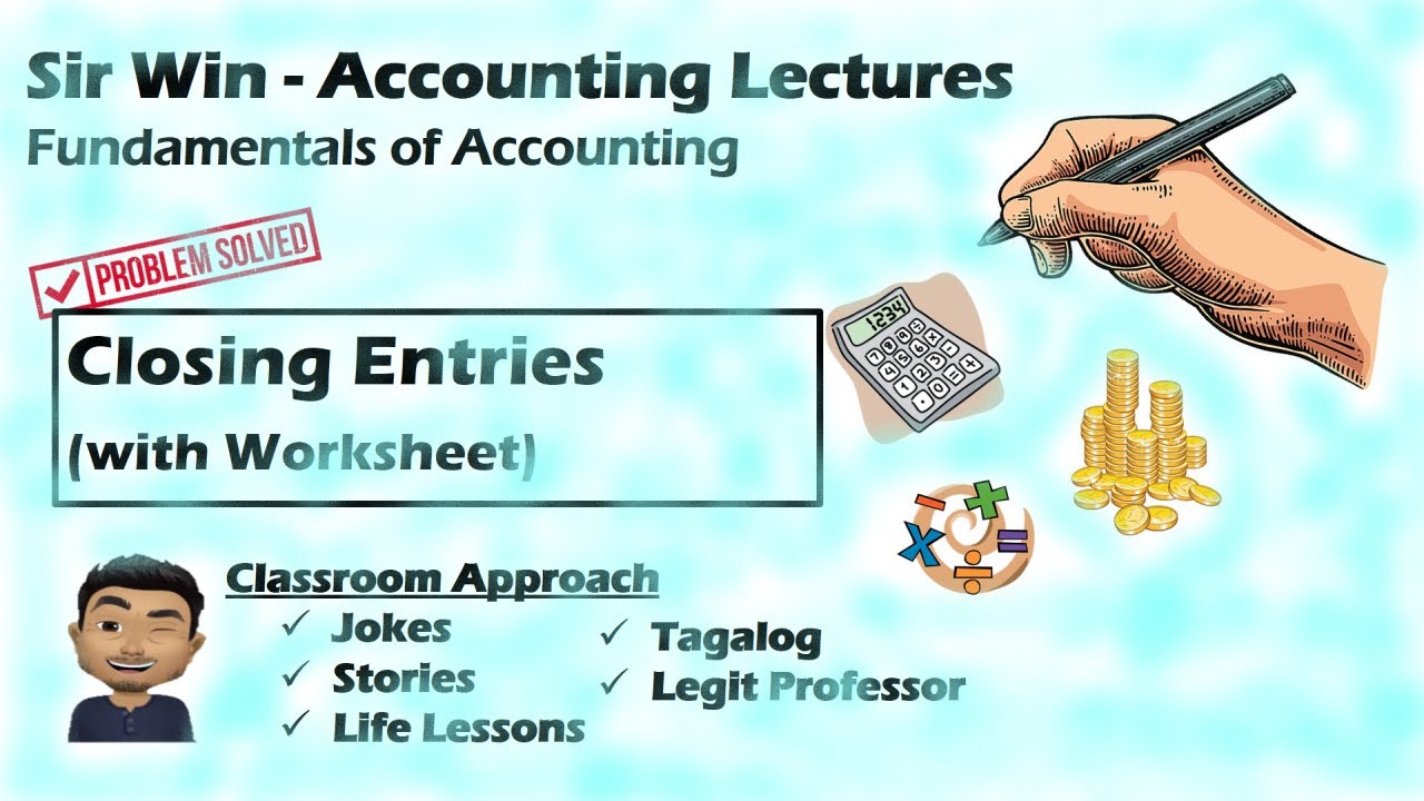 Lecture 08: Closing Entries. Accounting Cycle. [Fundamentals of ...