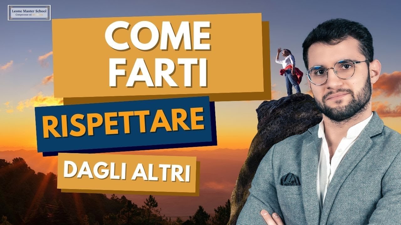 Come Farti Rispettare DA TUTTI - YouTube