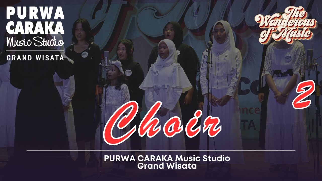 CHOIR || PURWA CARAKA Music Studio Grand Wisata - YouTube
