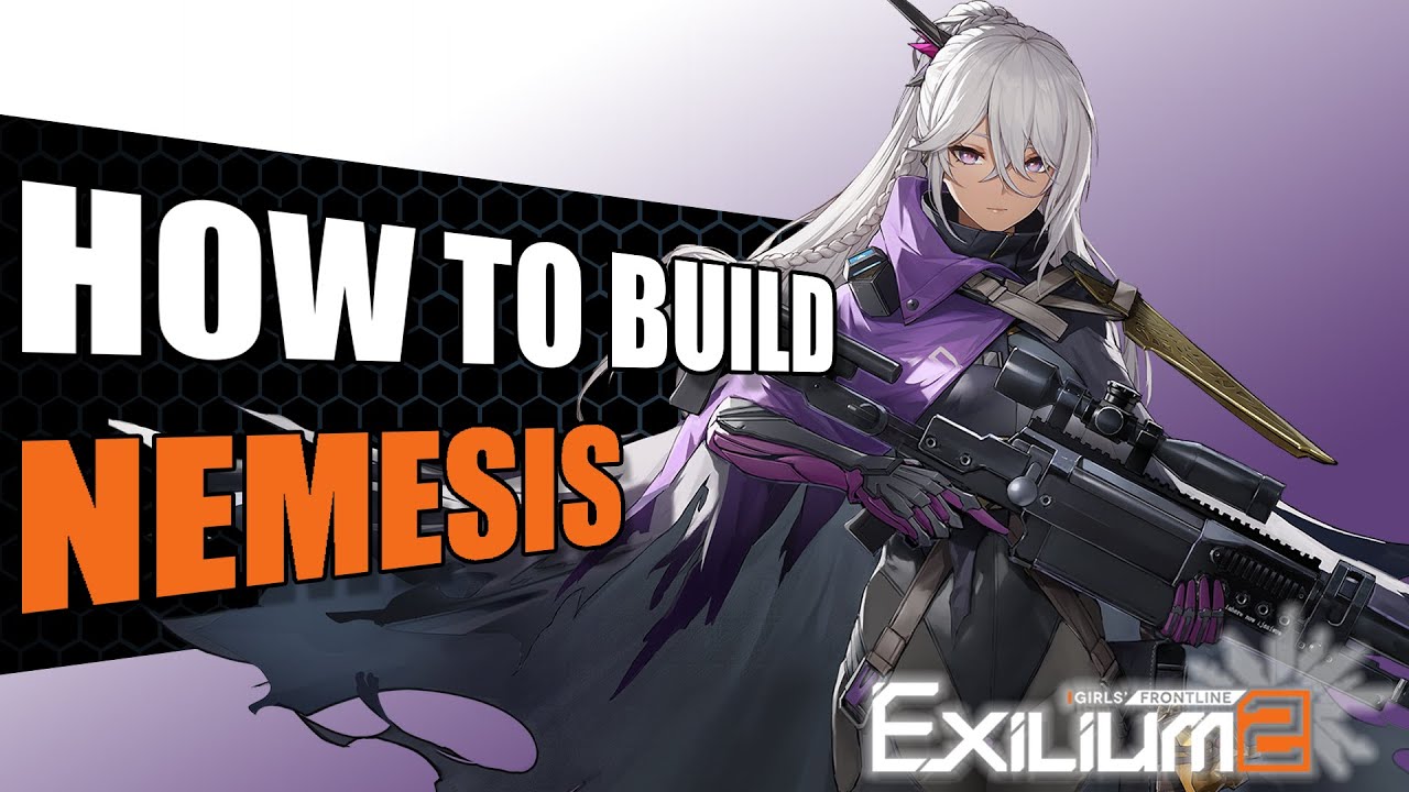 Nemesis Visual Guide [Teams, Attachments, Rotation] | Girls Frontline 2 ...