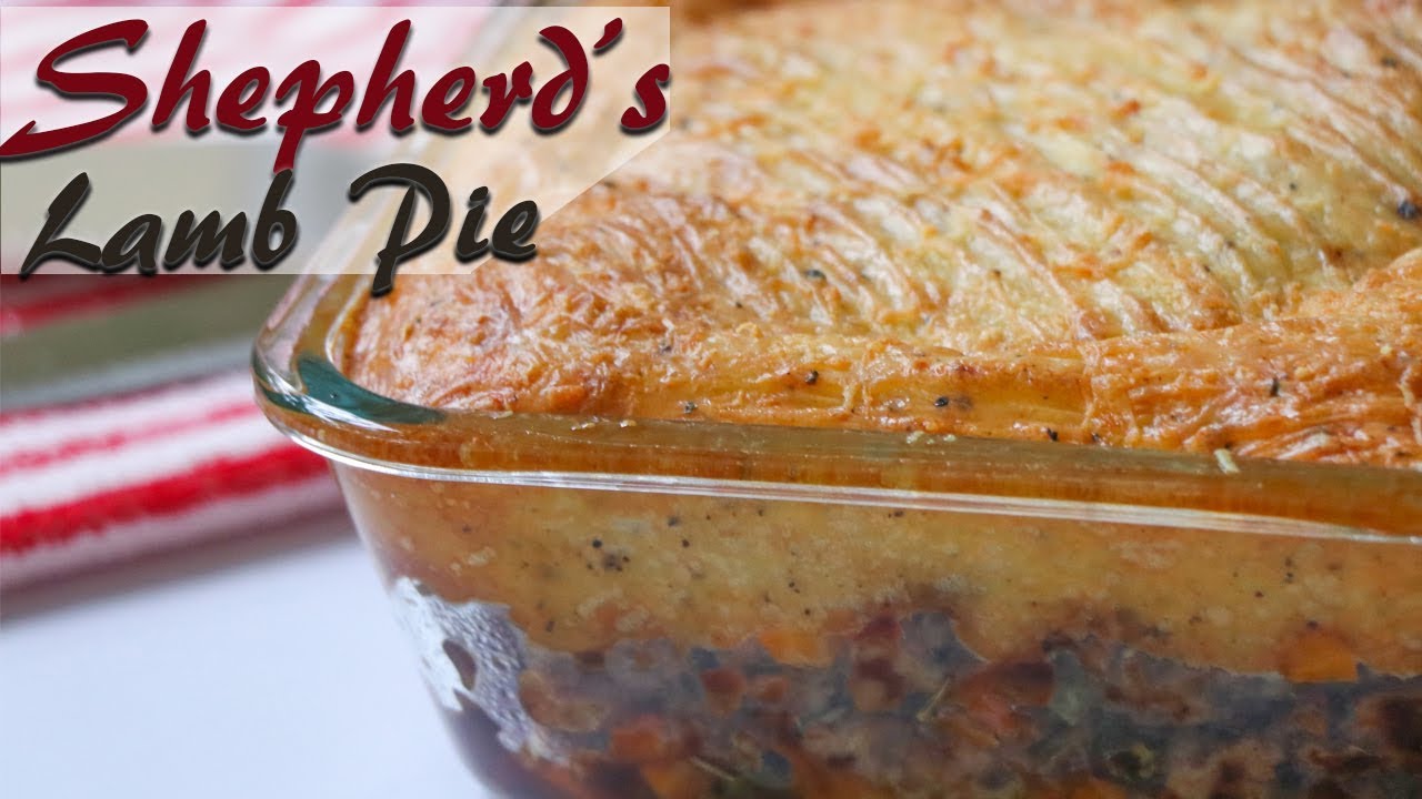 Lamb Pie Recipe | Homemade Shepherd's Lamb Pie Recipe - YouTube