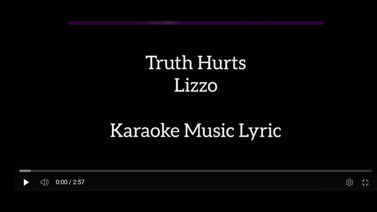 Truth Hurts - Lizzo - Karaoke Music Lyric - YouTube
