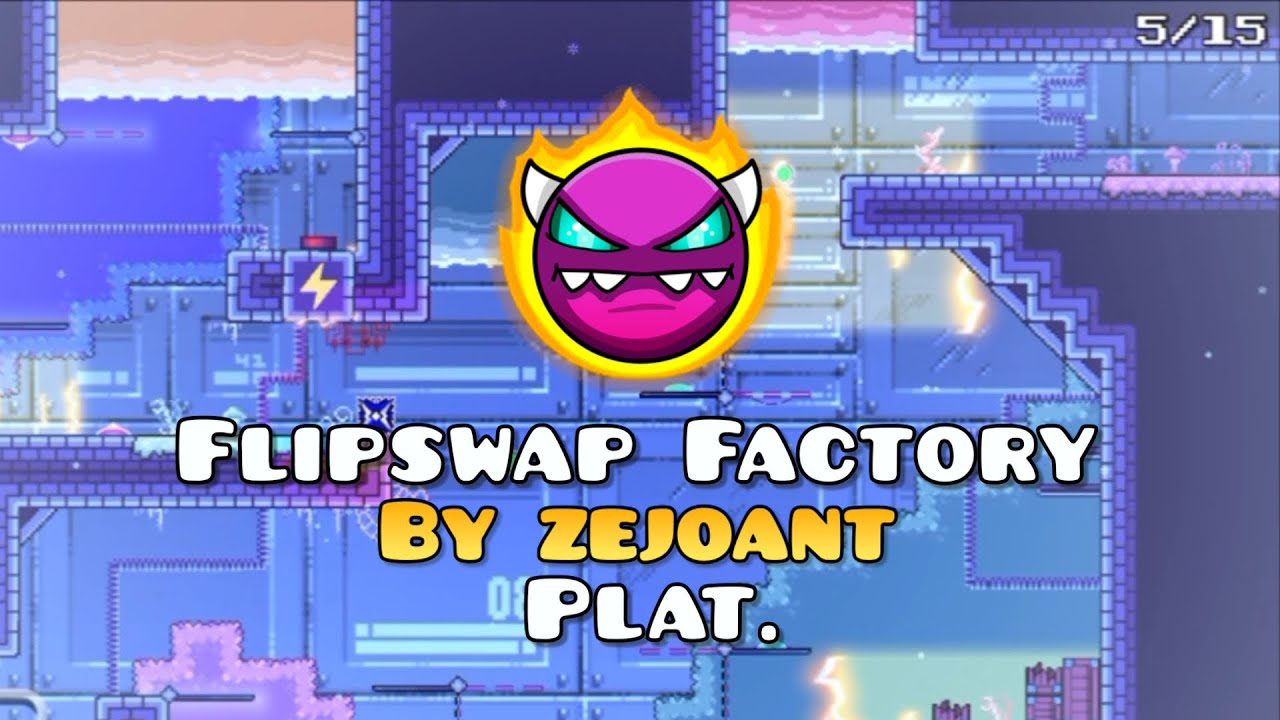 Flipswap Factory | Demon | Mode Plat. | 100% | Geometry Dash - YouTube