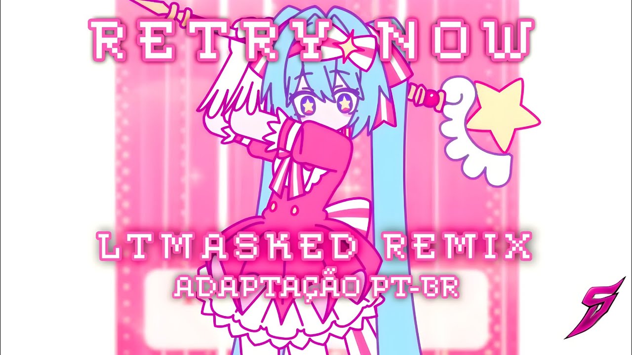 ⋆ 𝐑𝐄𝐓𝐑𝐘 𝐍𝐎𝐖 - 𝗔𝗗𝗔𝗣𝗧𝗔𝗖̧𝗔̃𝗢 𝗣𝗧-𝗕𝗥『𝕃𝕋𝕄𝔸𝕊𝕂𝔼𝔻 ℝ𝔼𝕄𝕀𝕏』⋆｡˚⋆ - YouTube