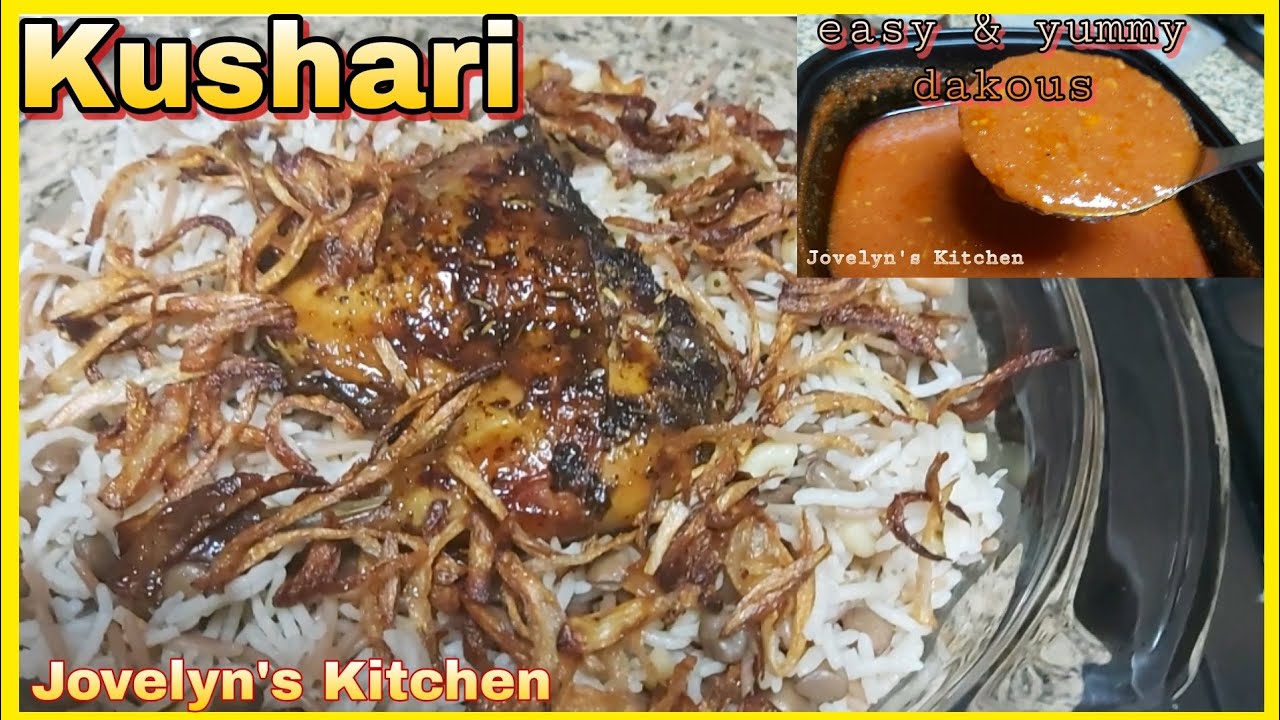 HOW TO COOKED KUSHARI WITH ROASTED CHICHEN? WITH DAKOUS, ARABIC FOOD ...
