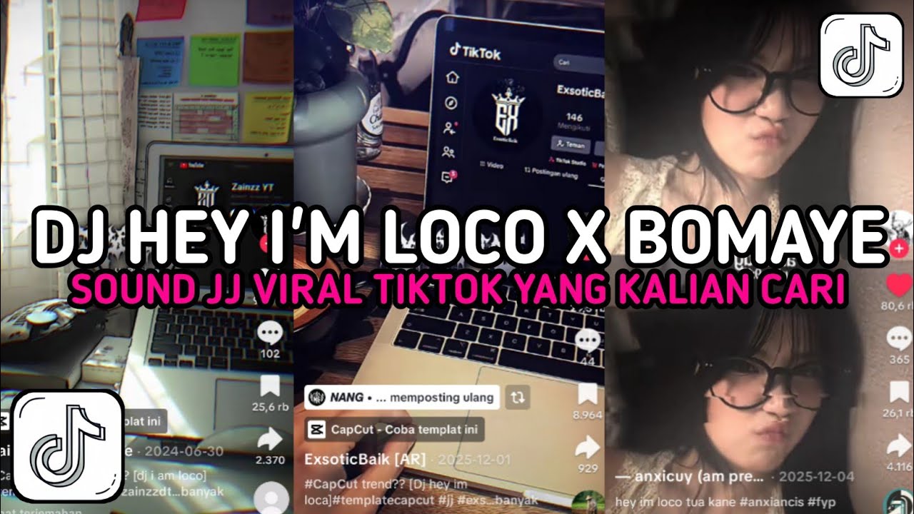 DJ HEY I'M LOCO X BOMAYE GOYANG SAMPAI PAGI SOUND JEDAG JEDUG VIRAL ...