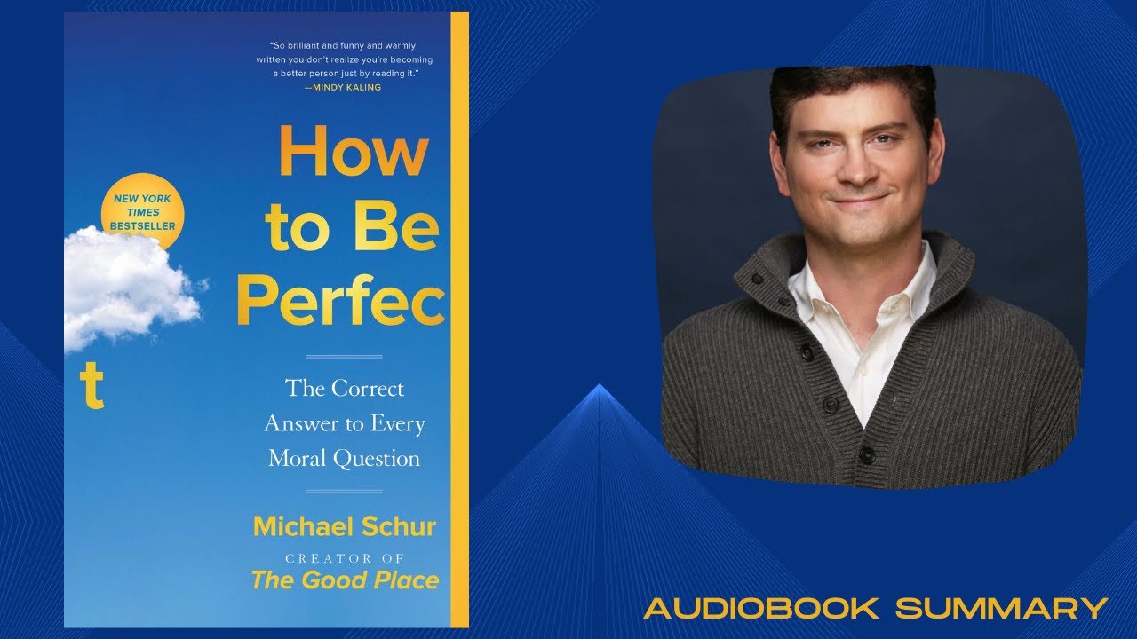 How To Be Perfect By Michael Schur - YouTube