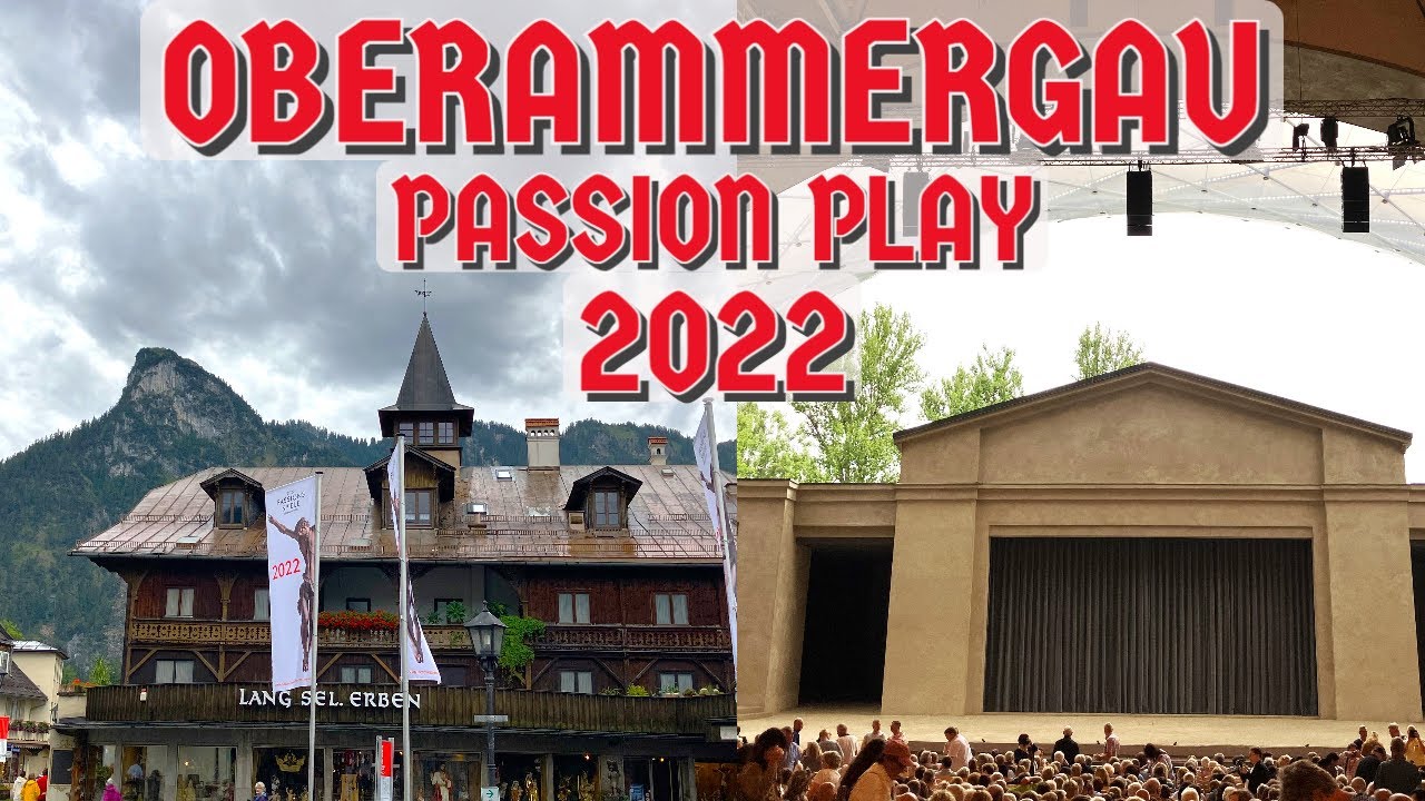 Oberammergau Passion Play 2022 - My Passionspiele Review + History and ...