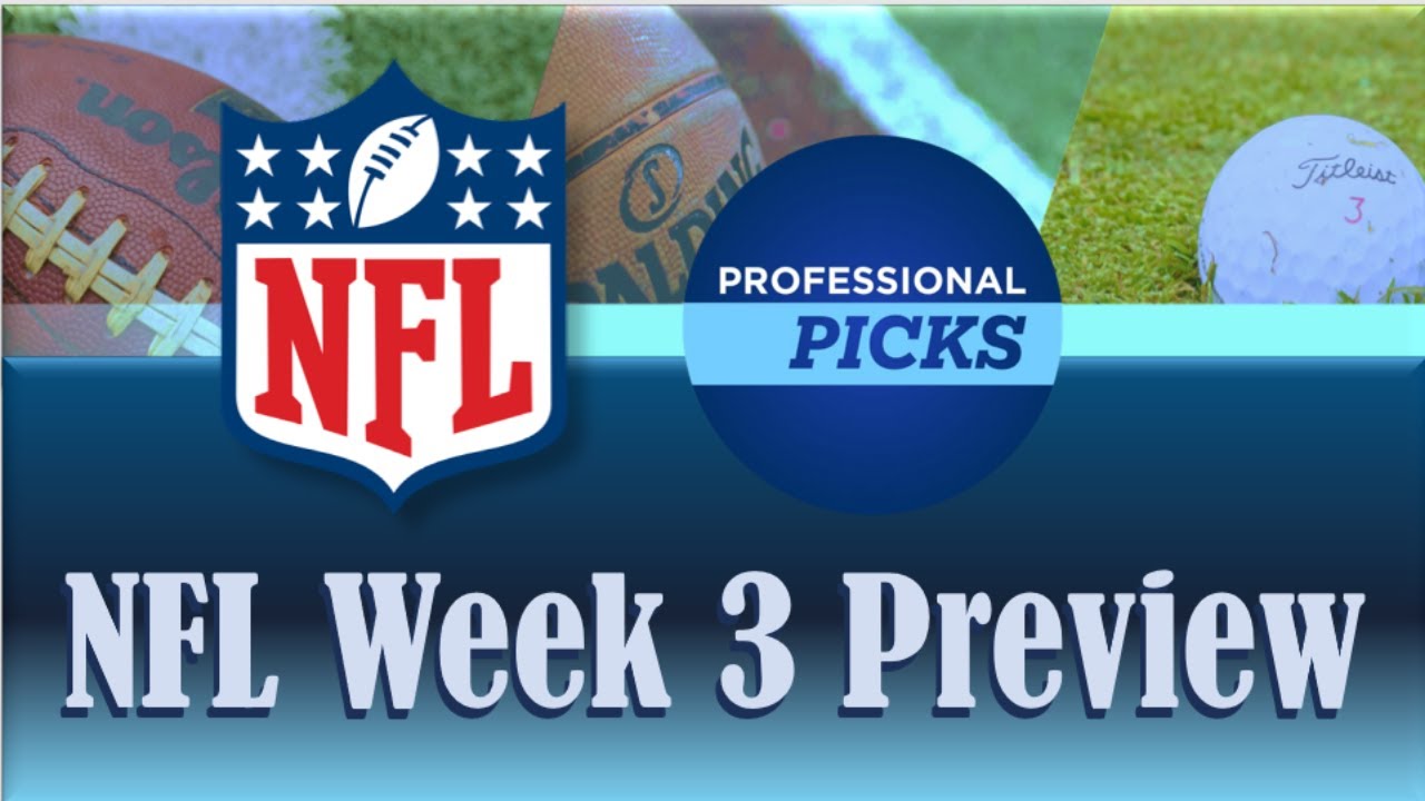 NFL Week 3 Preview: Breaking Down each game in Week 3 - YouTube