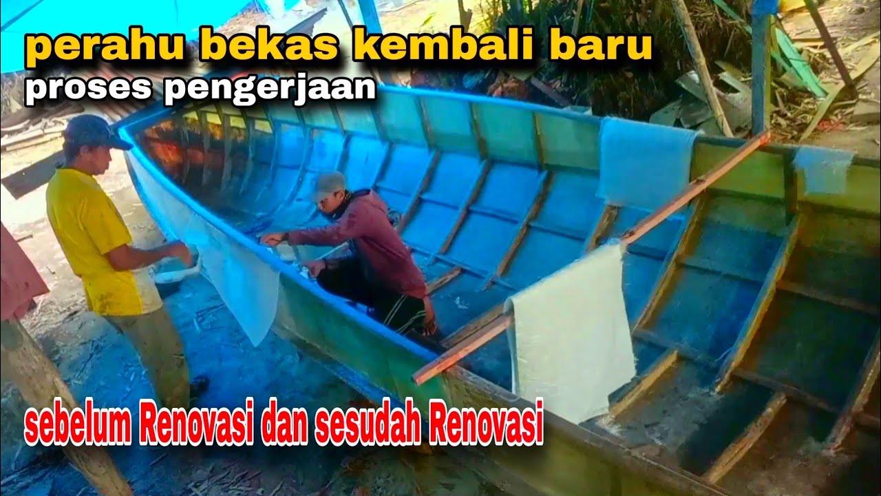 Renovasi PERAHU FIBER model jollor - YouTube