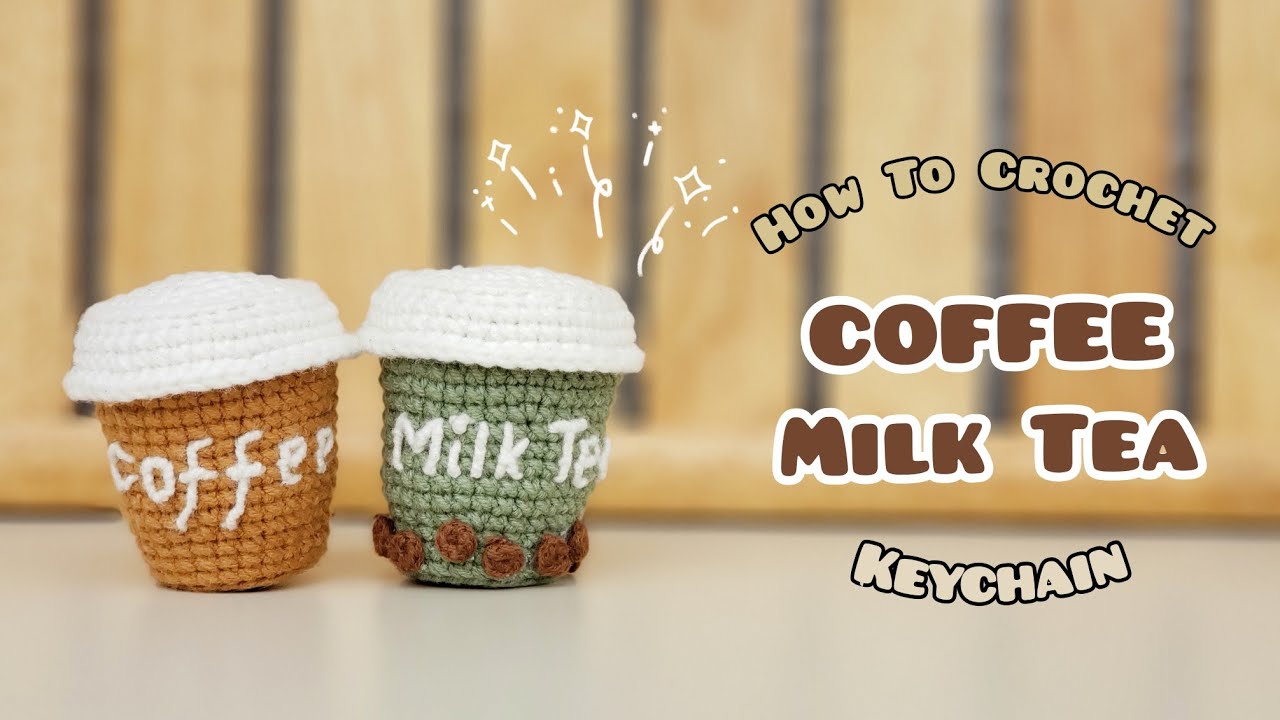 Crochet Mini Coffee and Bubble Milk Tea Keychain | Amigurumi Tutorial ...