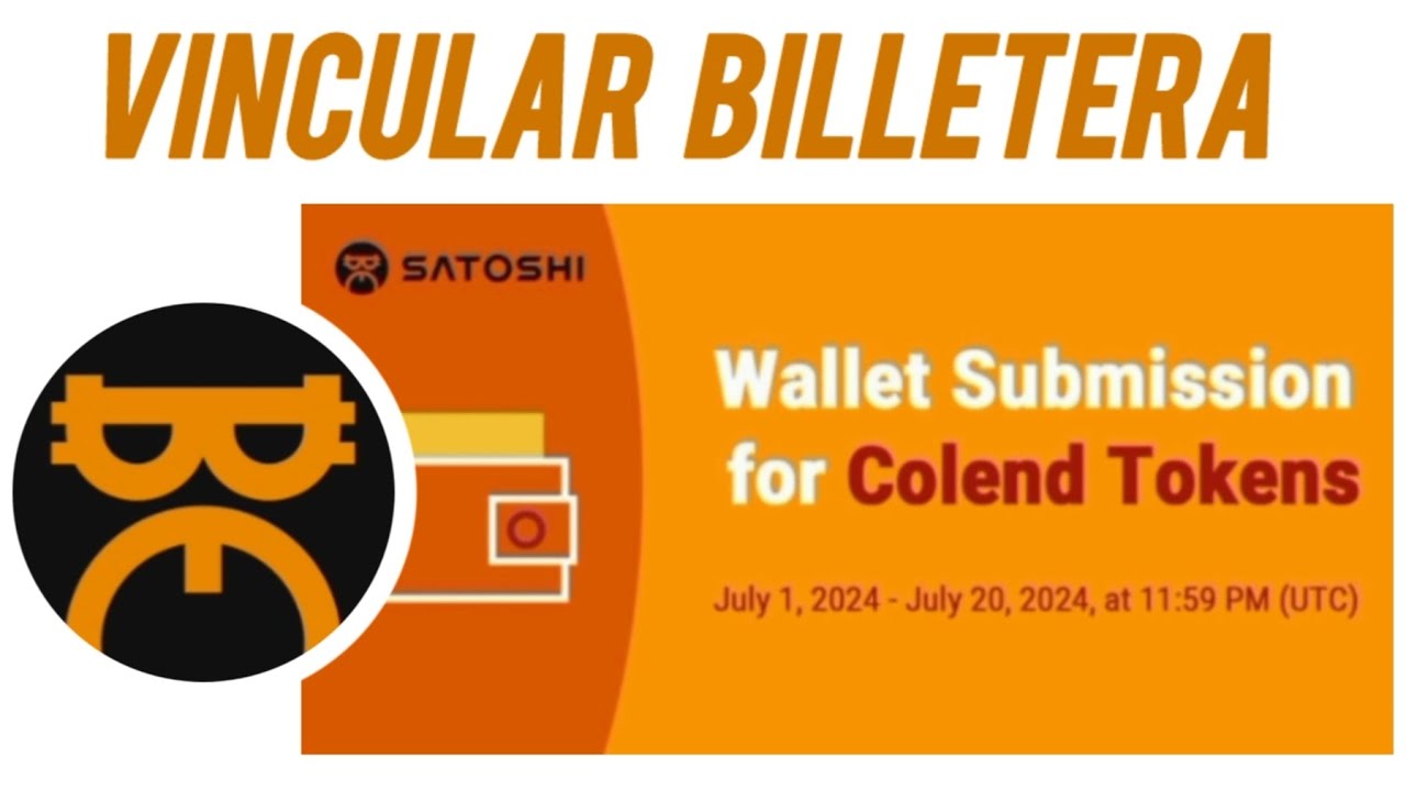 SATOSHI 🔥 Vinculando Billetera para poder RETIRAR nuestros Token COLEND ...