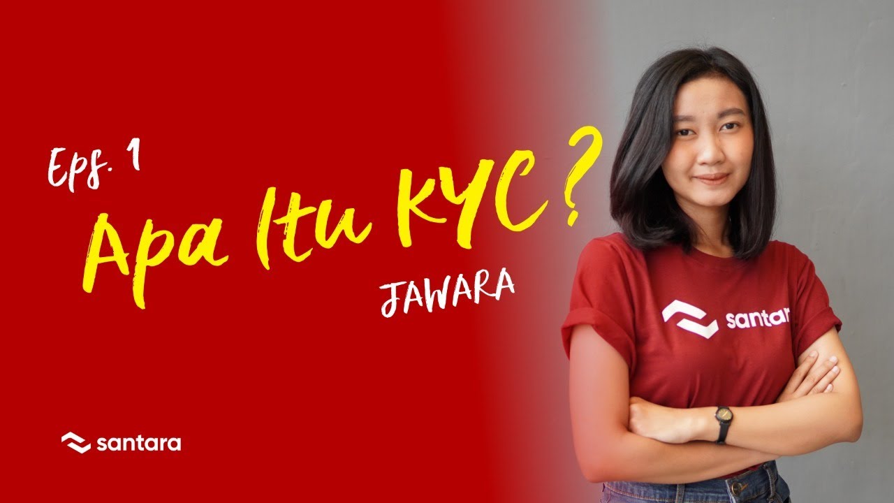 JAWARA EPS1 | Apa Itu KYC? Seberapa Penting Melakukan KYC? - YouTube