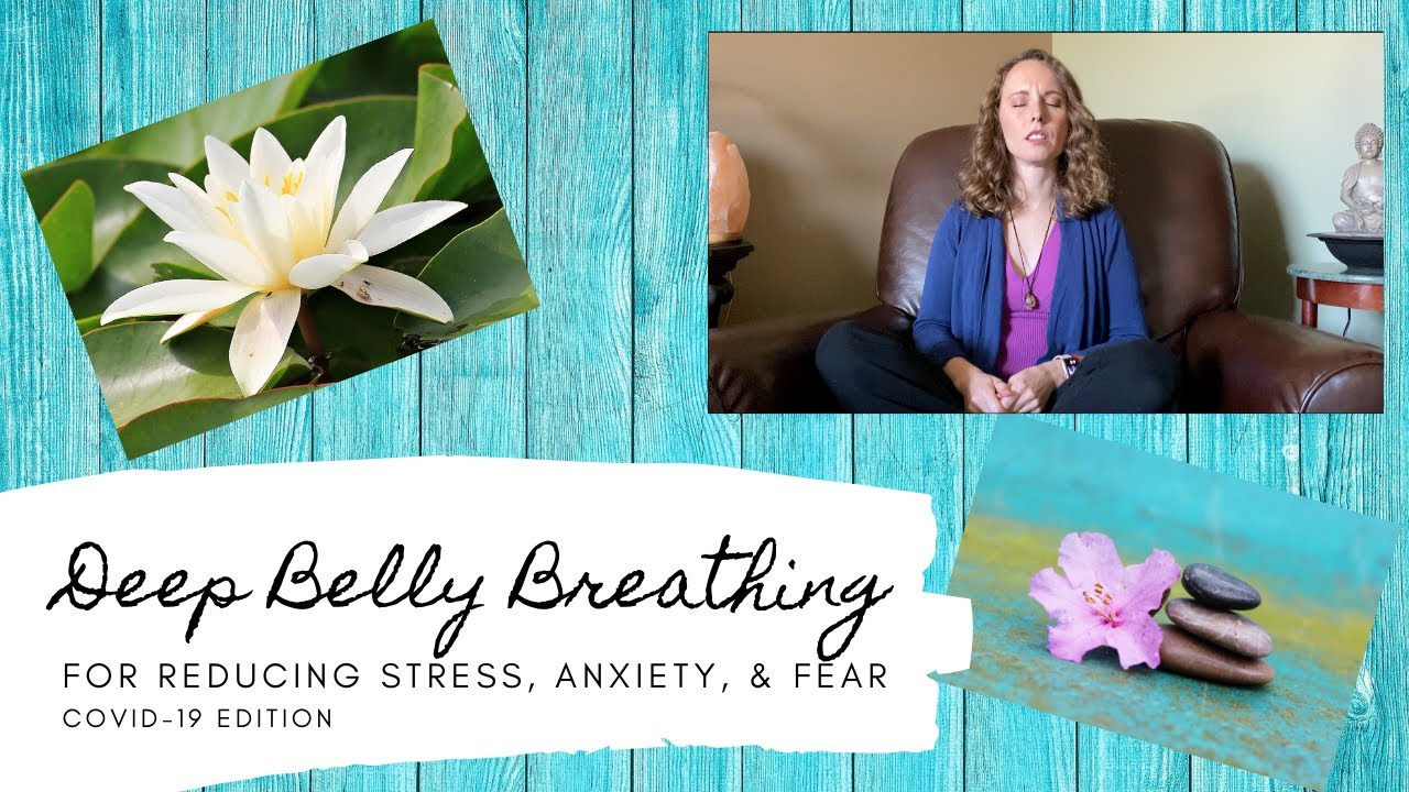 How to Deep Belly Breath To Reducing Stress, Anxiety, & Fear. COVID-19 ...