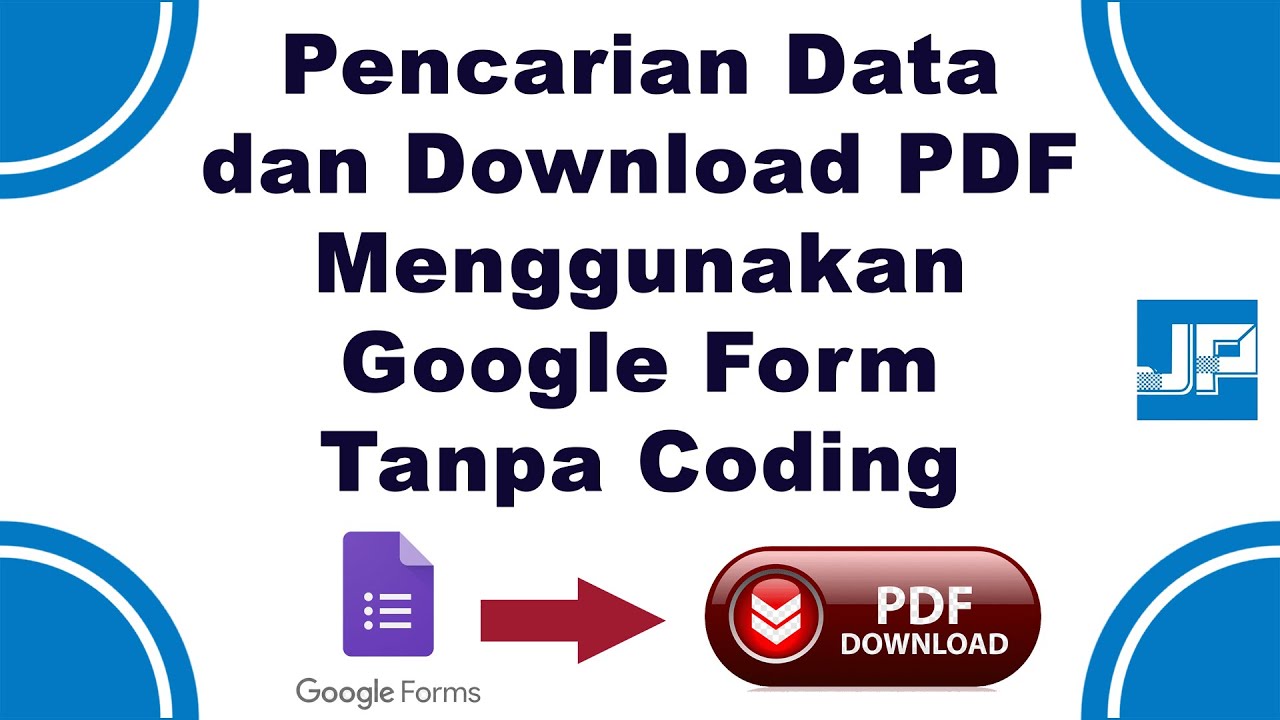 Cara Membuat Pencarian Data dan Download PDF Menggunakan Google Form ...