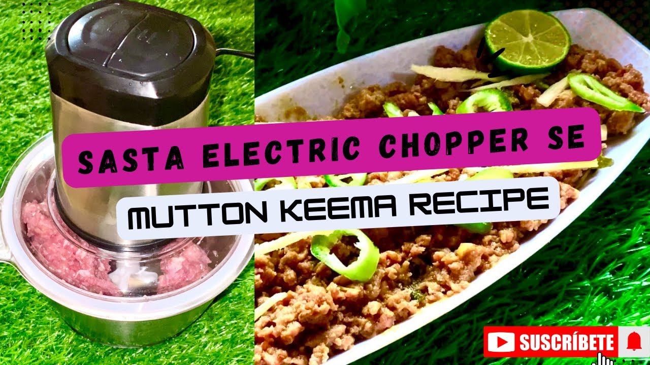 Sasta Electric Chopper Se mutton Keema Recipe!Asan Mutton Keema Recipe ...