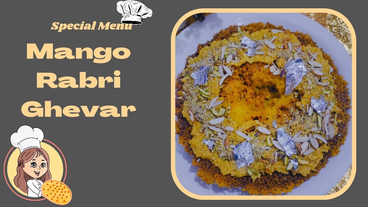 Mango Rabri Ghevar || How To Make Ghevar At Home || Easy Ghevar Recipe ...