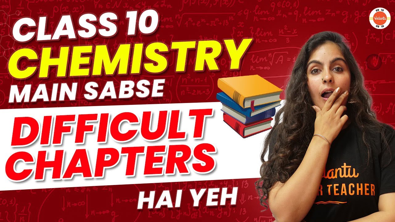Chemistry ke Sabse Difficult Topics Kaunse Hai?😱 | CBSE Class 10 ...