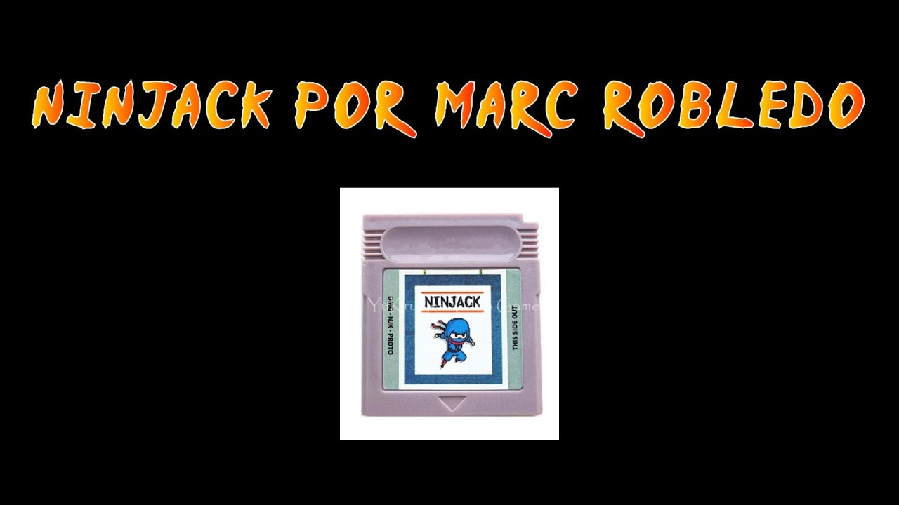 NINJACK (GAME BOY) por MARC ROBLEDO - YouTube