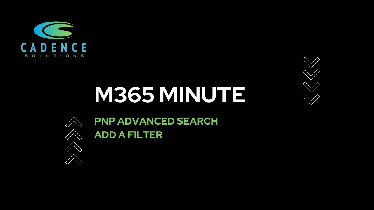 PnP Advanced Search - Adding a Filter - YouTube