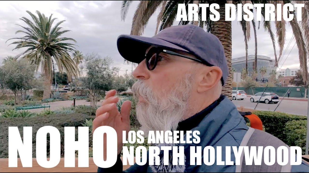 Noho Arts District North Hollywood 2021 - YouTube