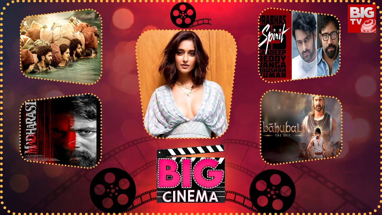 Big Cinema Exclusive Updates | Tollywood To Bollywood | Latest Movie ...