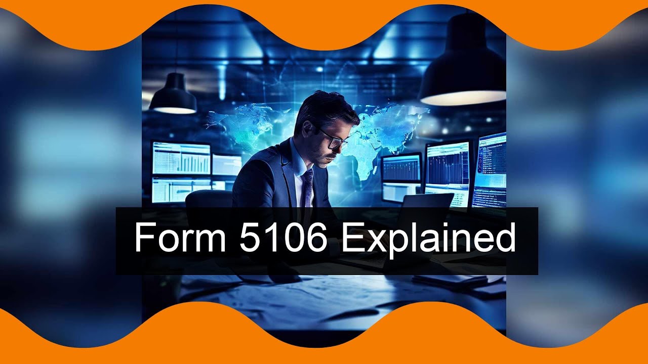 Understanding Form 5106: Filing Requirements for Imports - YouTube